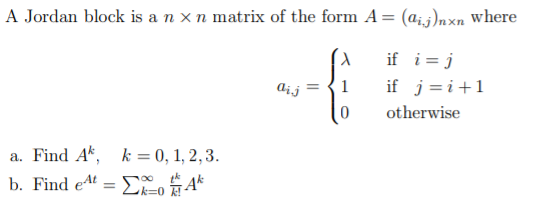 Solved A Jordan block is a n x n matrix of the form A= | Chegg.com