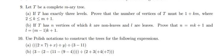 Solved 9. Let T be a complete m-ary tree. (a) If T has | Chegg.com
