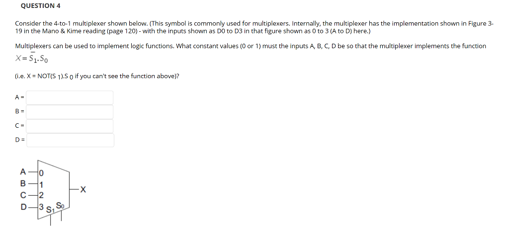 Solved QUESTION 4 Consider the 4-to-1 multiplexer shown | Chegg.com
