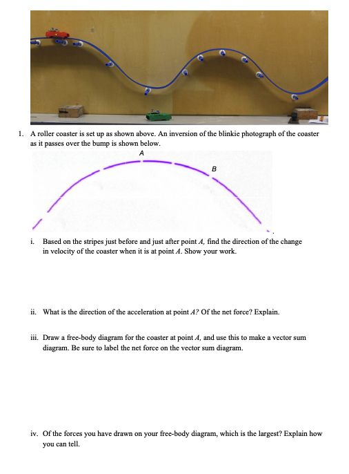 Solved 1. A roller coaster is set up as shown above. An | Chegg.com