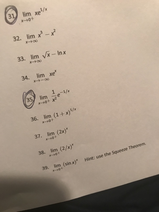 Solved 31 lim xe 32. lim x3 -x 33. lim vx -In x 34. lim xe | Chegg.com