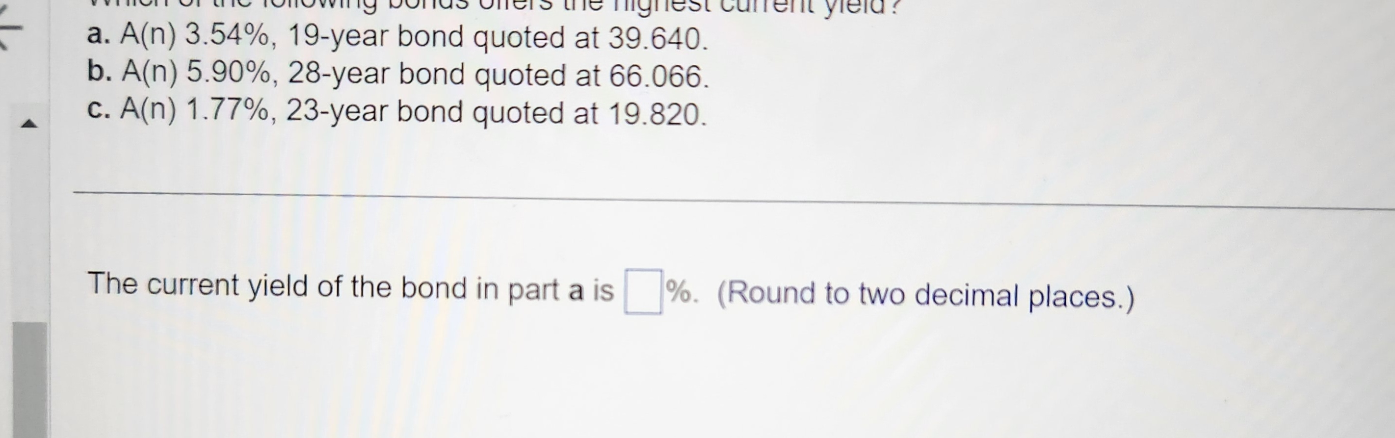 Solved What is the current yeild of the bond in part a, b, | Chegg.com