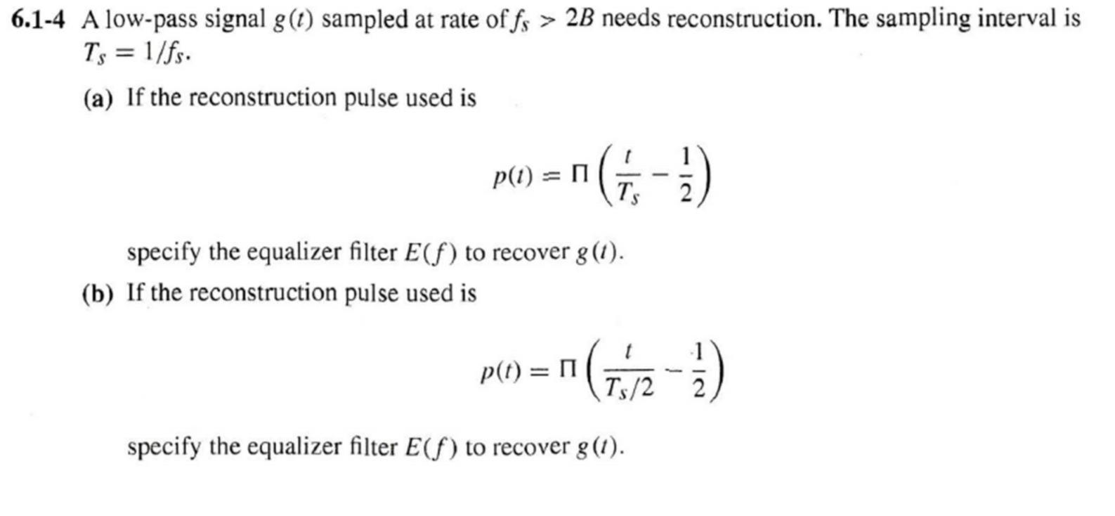 Solved 6.1-4 A low-pass signal g(t) sampled at rate offs > | Chegg.com
