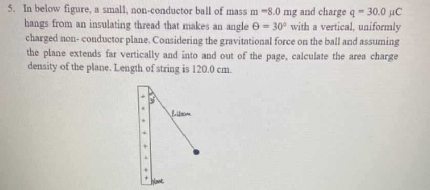 Solved 5. In below figure, a small, non-conductor ball of | Chegg.com