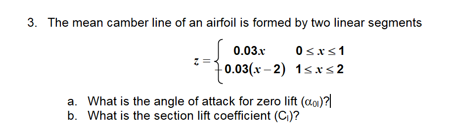 Solved 3. The mean camber line of an airfoil is formed by | Chegg.com