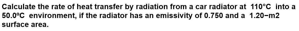 Solved Calculate The Rate Of Heat Transfer By Radiation From Chegg
