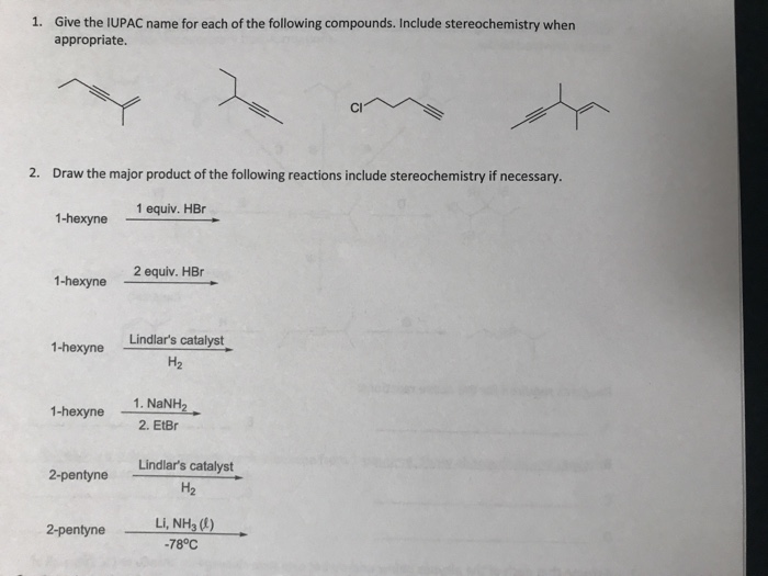 Solved 1. Give the IUPAC name for each of the following | Chegg.com