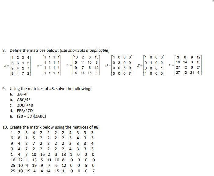 Solved 8. Define the matrices below: (use shortcuts if | Chegg.com