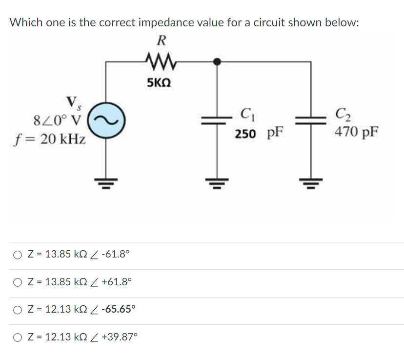 Solved Which one is the correct impedance value for a | Chegg.com
