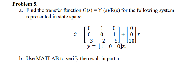 Solved Problem 5. a. Find the transfer function | Chegg.com