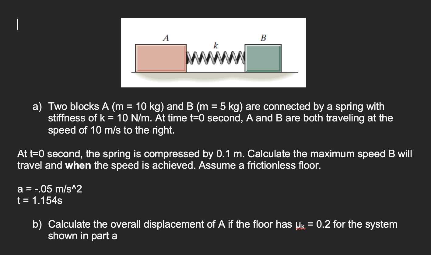 Solved a) Two blocks A(m=10 kg) and B(m=5 kg) are connected | Chegg.com