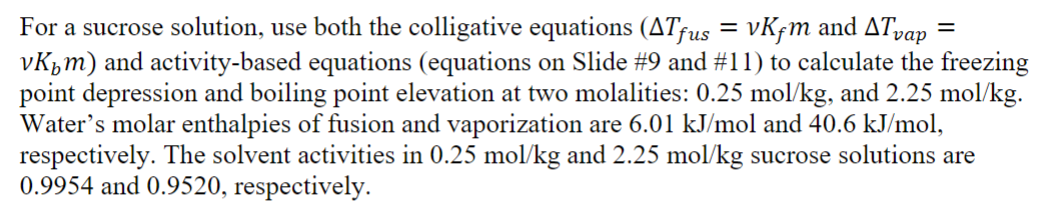 Solved For a sucrose solution, use both the colligative | Chegg.com