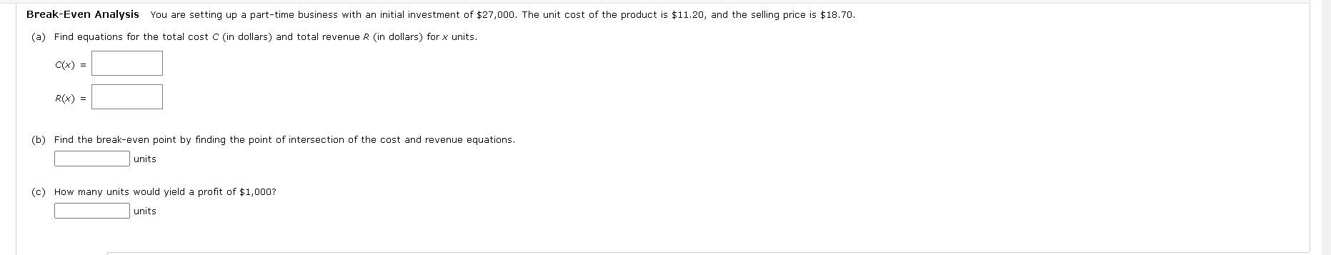 Solved Break-Even Analysis You are setting up a part-time | Chegg.com