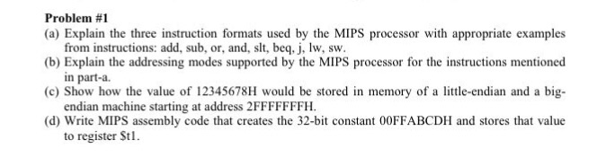 Solved Problem #1 (a) Explain the three instruction formats | Chegg.com