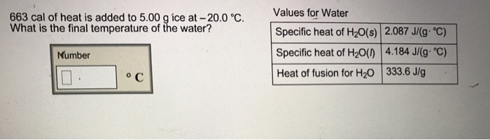 Solved Values for Water Specific heat of H2O(s) | 2.087 | Chegg.com