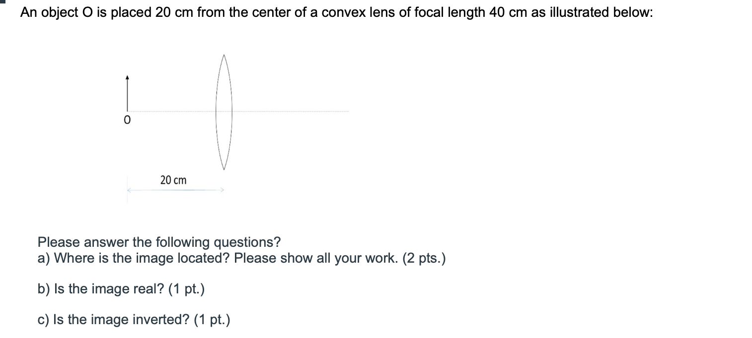 Solved An object O is placed 20 cm from the center of a | Chegg.com