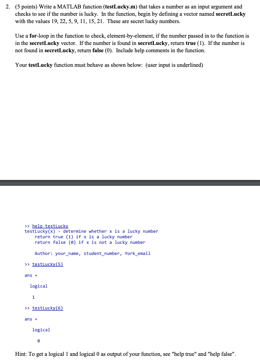 Solved 2. (5 points) Write a MATLAB function (testLucky.m) | Chegg.com