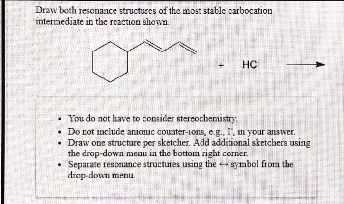 Solved Draw both resonance structures of the most stable | Chegg.com