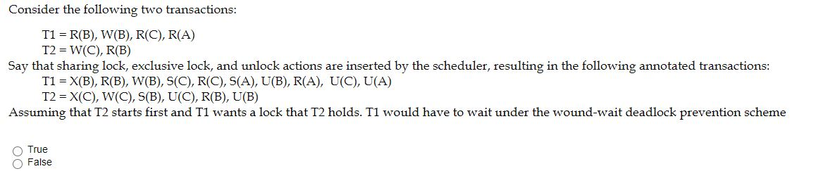 Solved Consider the following two transactions: T1 = R(B), | Chegg.com