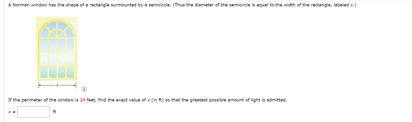 Solved If the perimeter of the window is 24 feet, find the | Chegg.com