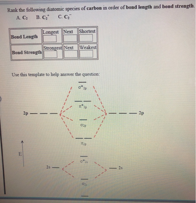 Solved Rank the following diatomic species of carbon in | Chegg.com