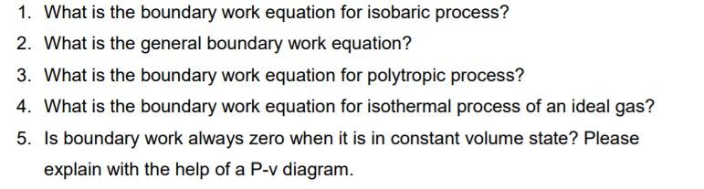 Solved 1. What is the boundary work equation for isobaric | Chegg.com