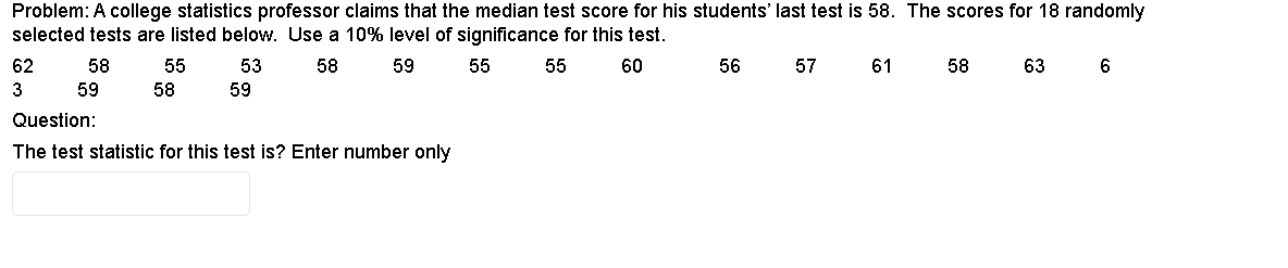 Solved Problem: A college statistics professor claims that | Chegg.com