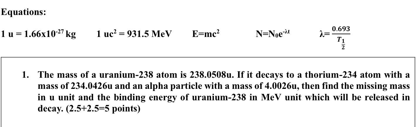 Solved Equations: 1u=1.66×10−27 kg1uc2=931.5MeVE=mc2 | Chegg.com