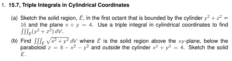 Solved 15.7, ﻿Triple Integrals in Cylindrical Coordinates(a) | Chegg.com