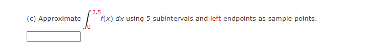 Solved (a) Approximate ∫24f(x)dx using 4 subintervals and | Chegg.com