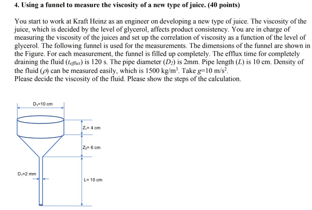 Solved 4. Using a funnel to measure the viscosity of a new | Chegg.com