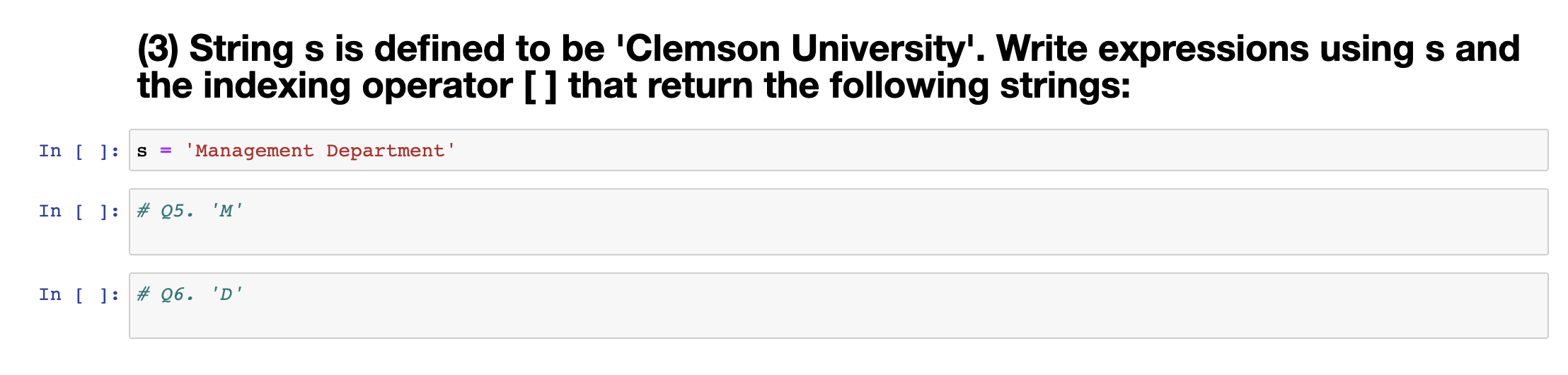 Solved (3) String s is defined to be 'Clemson University'. | Chegg.com