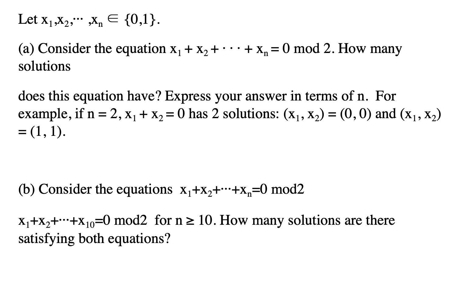 Solved Let x1,x2,·* ,X, E {0,1}. (a) Consider the equation | Chegg.com