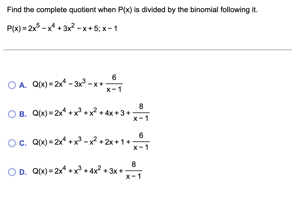 Solved Find the complete quotient when P(x) ﻿is divided by | Chegg.com