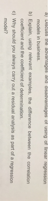 Solved discuss the advantages of using of linear regression | Chegg.com