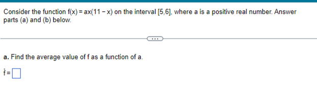 Solved Consider the function f(x)=ax(11-x) ﻿on the interval | Chegg.com