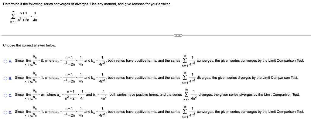 Solved ∑n=1∞n2+2nn+1⋅4n1 Choose the correct answer below. A. | Chegg.com