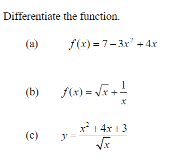 Solved Differentiate the function. (a) f(x)=7−3x2+4x (b) | Chegg.com