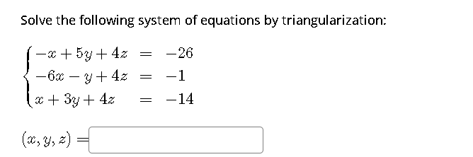 Solved Solve the following system of equations by | Chegg.com