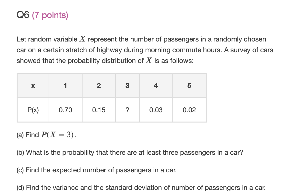 Solved Q6 (7 points) Let random variable X represent the | Chegg.com