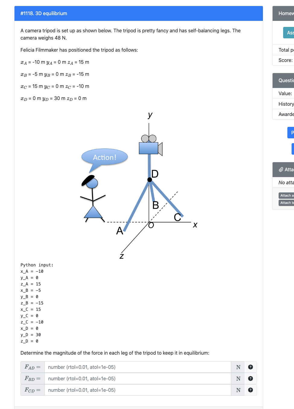 Solved A camera tripod is set up as shown below. The tripod | Chegg.com