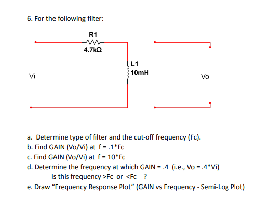 Solved 6. For the following filter: a. Determine type of | Chegg.com