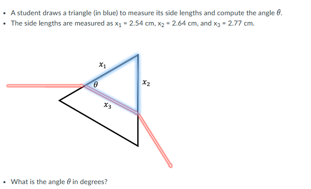 Solved - A student draws a triangle (in blue) to measure its | Chegg.com