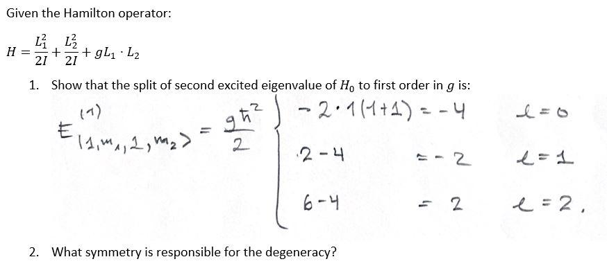 Solved Given the Hamilton operator: 1122 H + 21 21 + gL₁ L₂ | Chegg.com