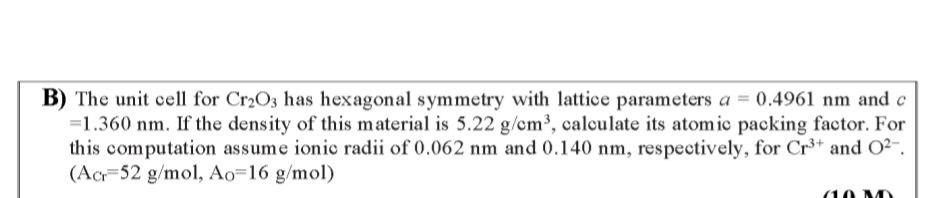 Solved B) The unit cell for Cr2O3 has hexagonal symmetry | Chegg.com