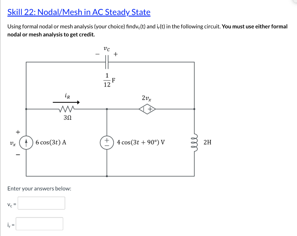 Solved Skill 22: Nodal/Mesh in AC Steady State Using formal | Chegg.com