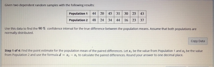 Solved Given two dependent random samples with the following | Chegg.com