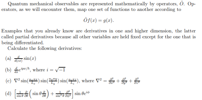 Solved Quantum mechanical observables are represented | Chegg.com