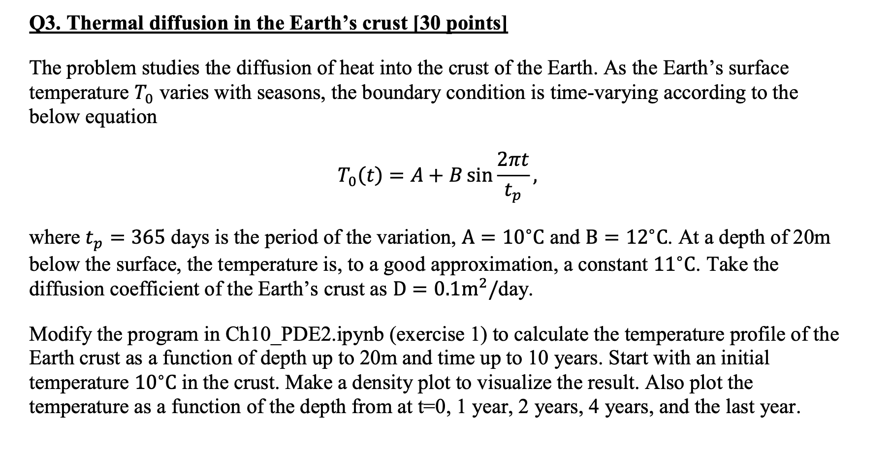 Solved Q3. Thermal diffusion in the Earth's crust [30 | Chegg.com