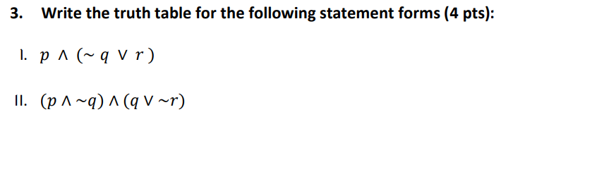 Solved 3. Write the truth table for the following statement | Chegg.com